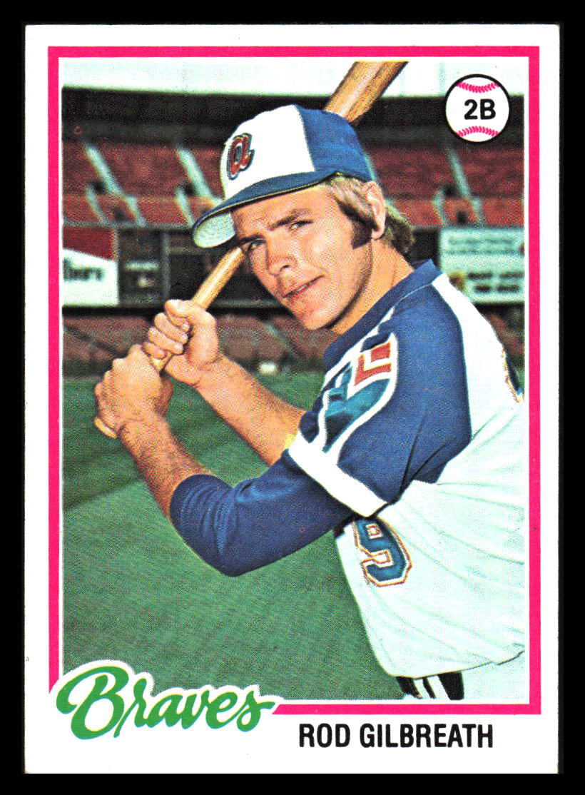 1978 Topps Rod Gilbreath #217 Atlanta Braves Mid Grade Card | eBay