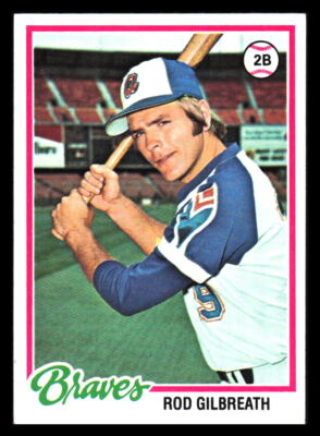 1978 Topps Rod Gilbreath #217 Atlanta Braves Mid Grade Card | eBay
