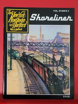 S01 New York New Haven & Hartford Shoreliner Magazine 2017 Vol. 39 ...