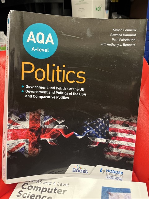 AQA A-level Politics: Government and Politics of the UK, Government and ...
