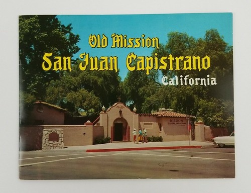 Vintage 1971 Old Mission San Juan Capistrano California Brochure Book ...