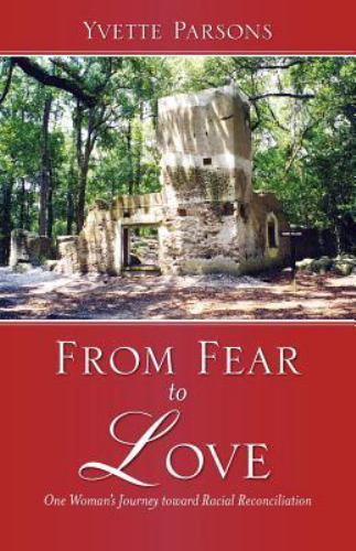 From Fear to Love by Yvette Parsons (2007, Perfect) for sale online | eBay