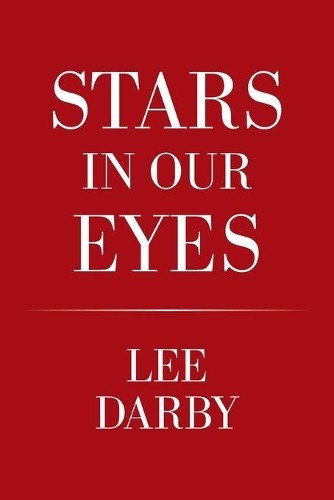 Lee Darby Stars in Our Eyes (Paperback) (UK IMPORT) 9781664167834| eBay