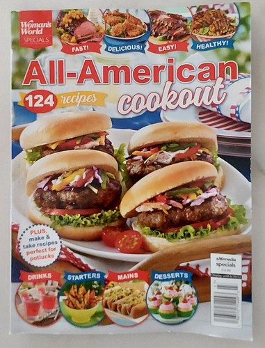 All American Cookout - 124 Recipes from Woman's World Magazine Specials ...