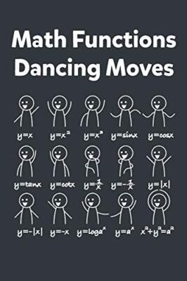 Math Functions Dancing Moves by Designs New 9781790747665 Fast Free ...