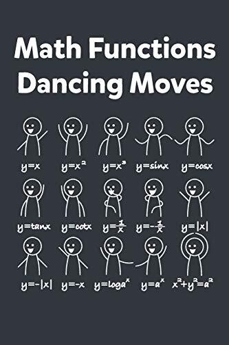 Math Functions Dancing Moves by Designs New 9781790747665 Fast Free ...