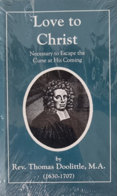 NEW: LOVE To CHRIST By Thomas DOOLITTLE / Soli Deo Gloria / Bible Int ...
