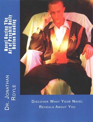 Navel Gazing The Art of Psychic Belly Button Reading by Dr Jonathan ...