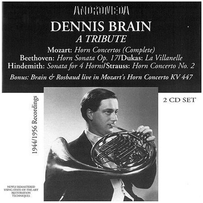 Brain Dennis Dennis Brain - A Tribute (Von Karajan, Phlharmonia Orch ...