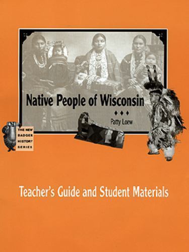 Native People of Wisconsin, TG by Bobbie Malone and Kori Oberle (2003 ...
