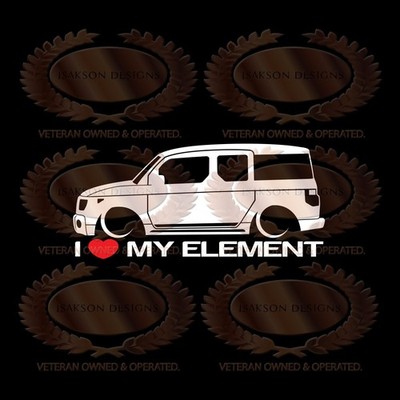 I Love My Element Decal Sticker Lowered For Honda | eBay