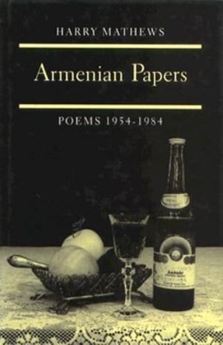 Armenian Papers : Poems 1954-1984 by Harry Mathews (1987, Hardcover ...