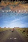 Ghost Rider: Travels on the Healing Road by Neil Peart: New ...