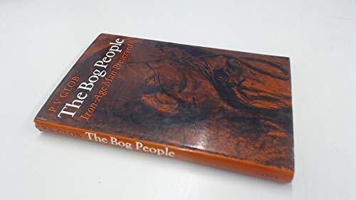 Bog People: Iron Age Man Preserved by Glob, P.V. Hardback Book The Fast ...