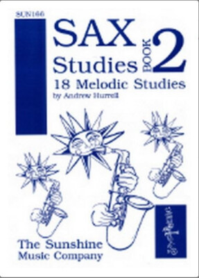 Learn to Play Saxophone - 18 Melodic Sax Studies by Andrew Hurrell ...