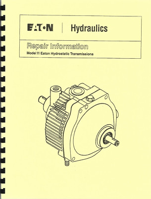 Technical Repair Manual Fits Eaton Hydrostatic Transmission Model 11 | eBay