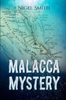Malacca Mystery by Nigel Smith (English) Paperback Book 9781945532801| eBay