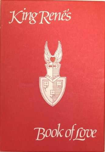 King Rene's Book of Love (Le Cueur - Hardcover, by Rene d'Anjou (Roi ...