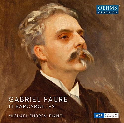 Michael Endres - Gabriel Fauré: 13 Barcarolles [CD] 4260034864665| eBay