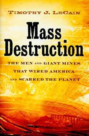 Mass Destruction: The Men and - Hardcover, by LeCain Professor Timothy ...