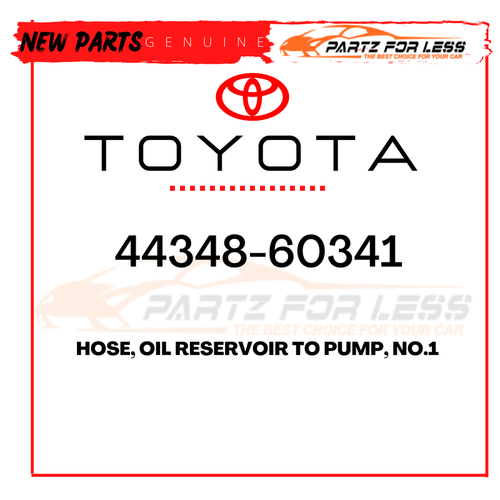 44348-60341 TOYOTA GENUINE HOSE, OIL RESERVOIR TO PUMP, NO.1 4434860341 ...