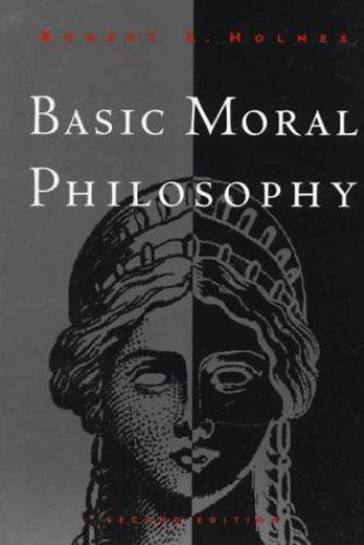 Basic Moral Philosophy by Robert L. Holmes 9780534526634| eBay