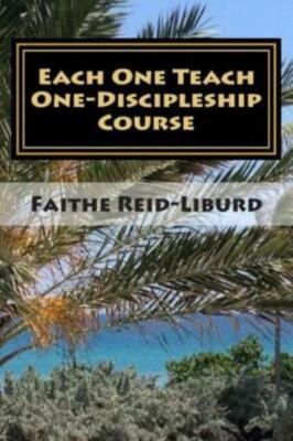 Each One Teach One - Discipleship Course: Facilitator Guide ...