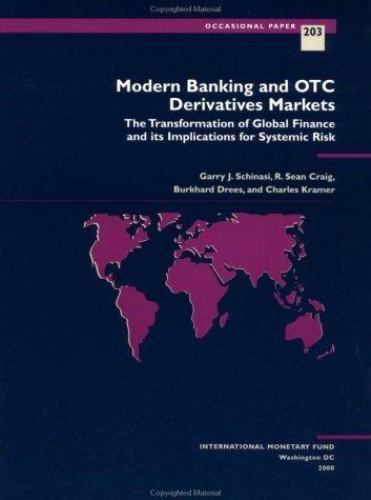 Occasional Papers: Modern Banking and OTC Derivatives Markets : The ...
