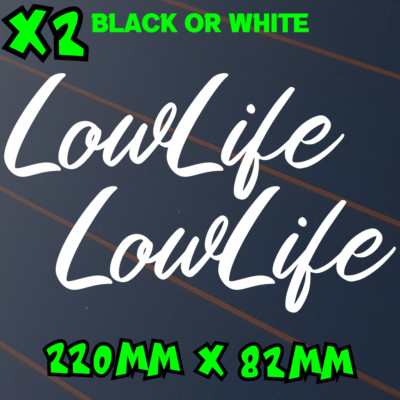 Low Life Sticker Car Decal Window JDM Static Slammed Drift Drag Funny ...