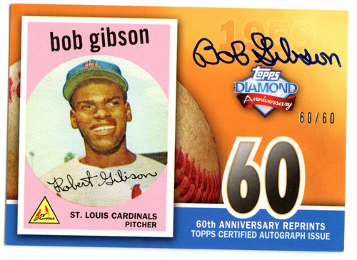 2011 Topps Diamond Anniversary Bob Gibson Autograph #60/60 Bookend #60 ...