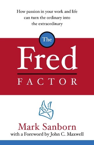 Mark Sanborn The Fred Factor (Paperback) (UK IMPORT) 9781844138166| eBay