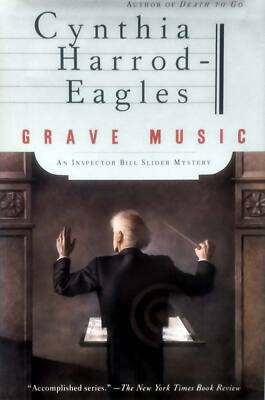 Grave Music (An Inspector Bill Slider Mystery) by Cynthia Harrod-Eagles ...