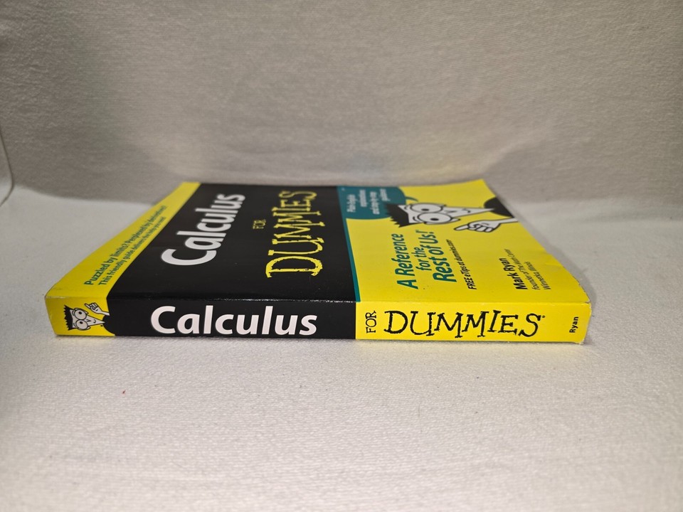 Calculus for Dummies Plain-English Explanations and Step-by-Step Guide ...