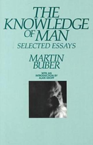 Knowledge of Man by Rafael Buber and Martin Buber (1988, Trade ...