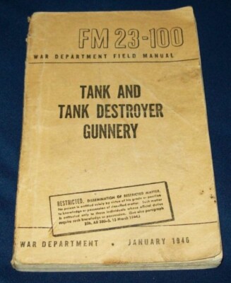 ORIGINAL WW2 ERA 1946 TANK & TANK DESTROYER GUNNERY HANDBOOK, WAR DEPT ...