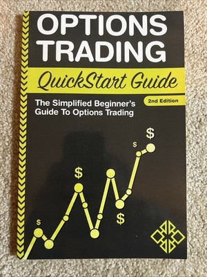 Options Trading: QuickStart Guide - The Simplified Beginner's Guide To ...
