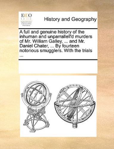 Full and Genuine History of the Inhuman and Unparrallell'D Murders of ...