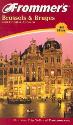 Frommers Brussels Bruges with Ghent Antwerp (Frommers Complete - GOOD ...
