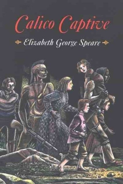 Calico Captive by Elizabeth George Speare (Paperback, 2001) for sale ...