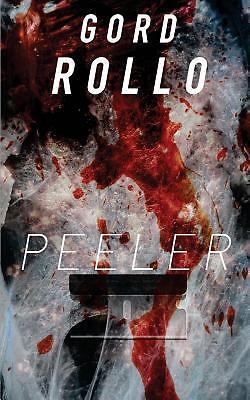 Peeler by Gord Rollo (2012, Trade Paperback) for sale online | eBay