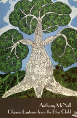 Anthony McNeill Chinese Lanterns from the Blue Child (Paperback) (UK ...