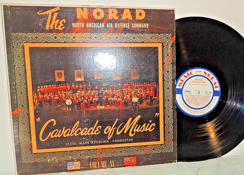 The N.O.R.A.D. Orch. w/Lt. Col. Mark Azzolina LP Cavalcade of Music Vol ...