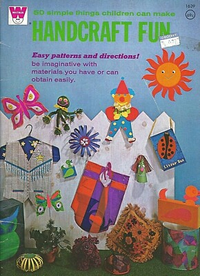 Handcraft Fun: 50 Simple Things Children Can Make Easy Patterns ...