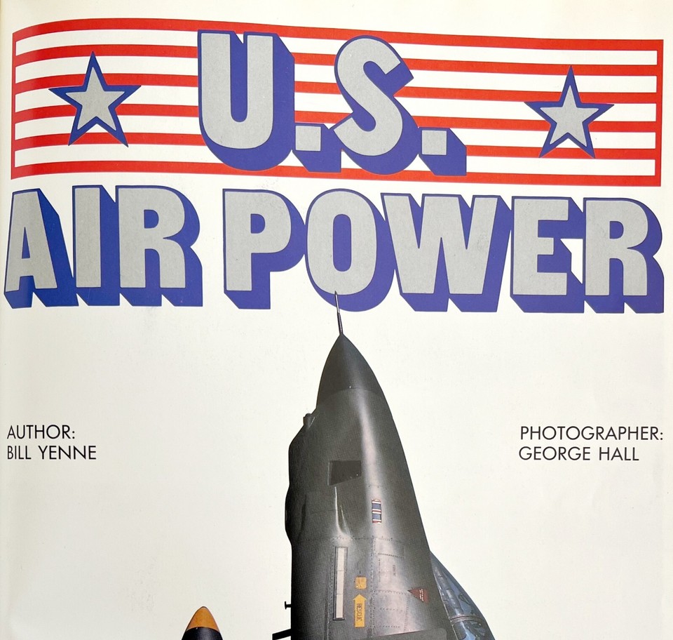 United States Air Power 1989 HC 1st Edition Military Aviation Book WHBS ...