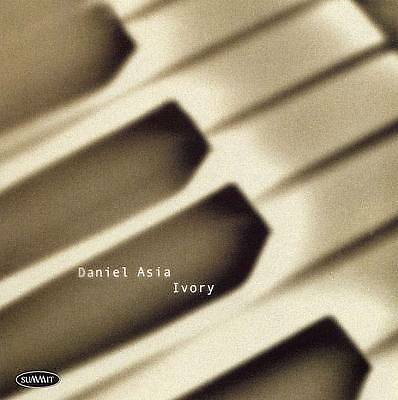 Daniel Asia: Ivory by Jonathan Shames (CD, 2001) for sale online | eBay