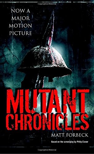 MUTANT CHRONICLES By Matt Forbeck *Excellent Condition* 9780345499059| eBay