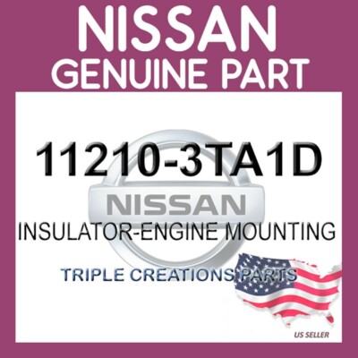 Genuine Nissan OEM 11210-3TA1D INSULATOR-ENGINE MOUNTING 112103TA1D | eBay