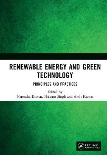 Renewable Energy and Green Technology: Principles and Practices ...