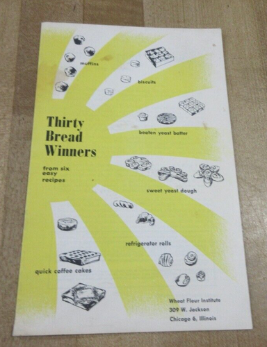 1951 Thirty Bread Winners from 6 recipes Wheat Flour Institute ...