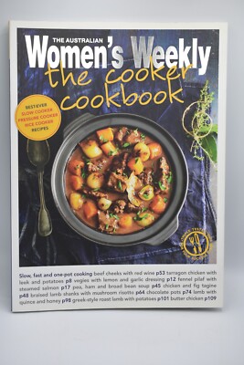The Australian Women's Weekly The Cooker Cookbook Slow Cooker Pressure ...